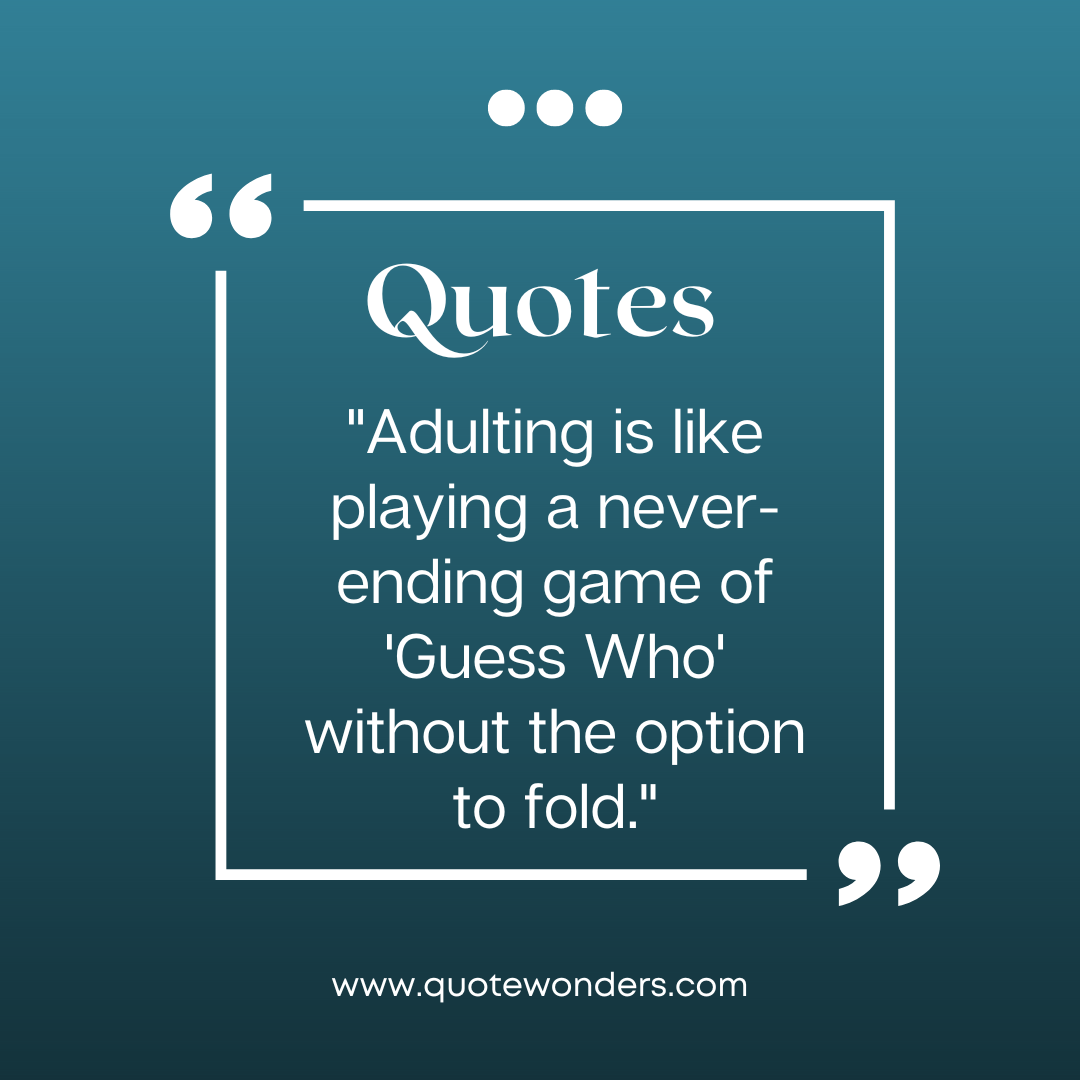 Funny Adulting Quotes - Quote Wonders