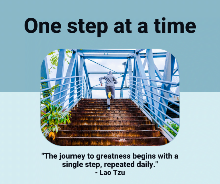 Taking Life in Stride: 50 Best Inspiring One Step At A Time Quotes to ...