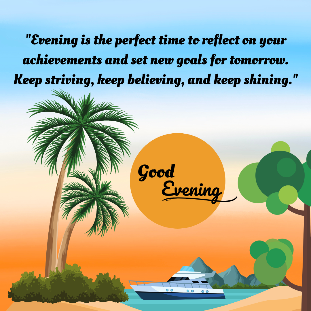100+ Good Evening Quotes for a Blessed Evening - Quote Wonders